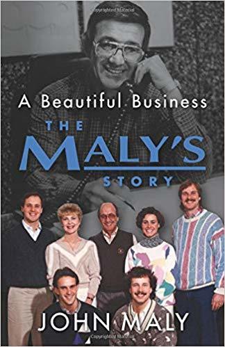 A Beautiful Business: The Maly's Story by John Maly | Goodreads