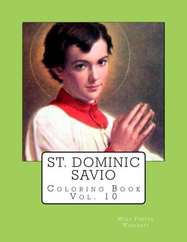 St. Dominic Savio Coloring Book by Mary Fabyan Windeatt | Goodreads