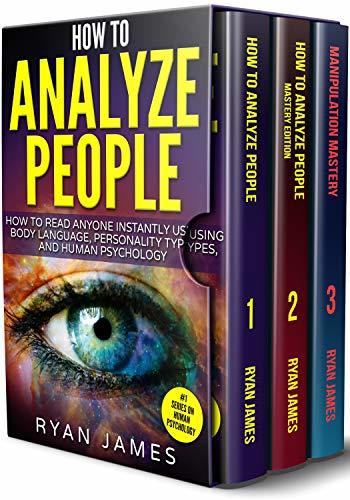 How to Analyze People: 3 Books in 1 - How to Master the Art of Reading and Influencing Anyone ...