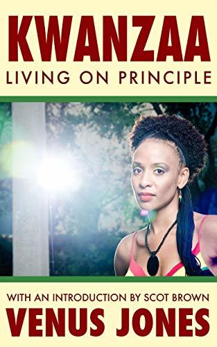Kwanzaa: Living on Principle by Venus Jones | Goodreads