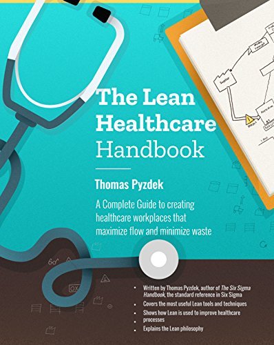 The Lean Healthcare Handbook: A Complete Guide to creating healthcare ...
