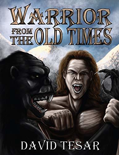 Warrior from the Old Times by David Tesar | Goodreads