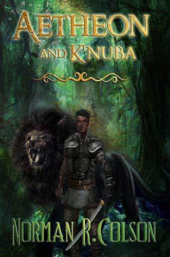 Aetheon and K'nuba by Norman R. Colson | Goodreads