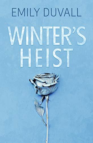 Winter's Heist by Emily Duvall | Goodreads