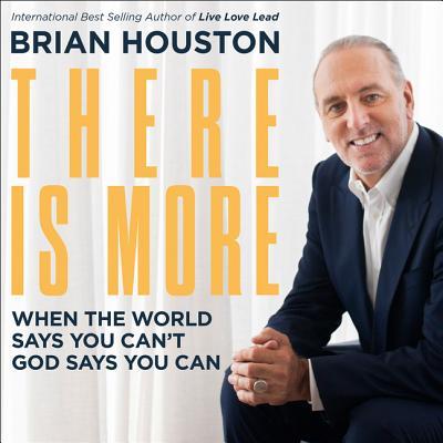 There Is More by Brian Houston | Goodreads