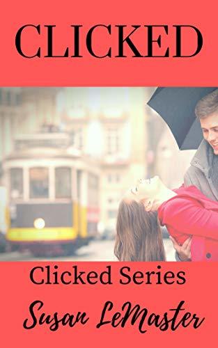 Clicked (Clicked Series) by Susan LeMaster | Goodreads
