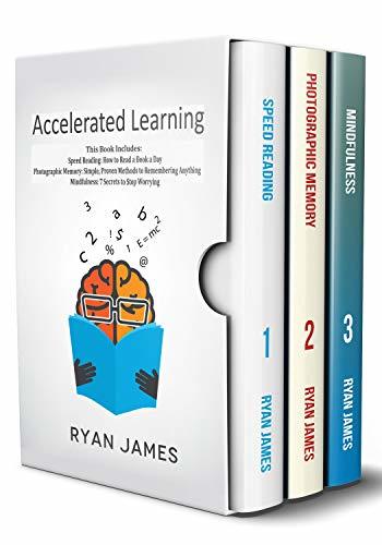 Accelerated Learning: 3 Books in 1 - Photographic Memory: Simple, Proven Methods to Remembering ...