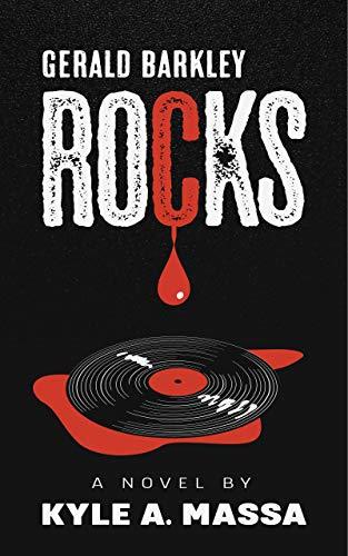 Gerald Barkley Rocks by Kyle A. Massa | Goodreads