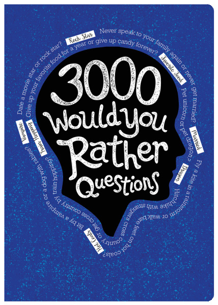 3000 Would You Rather Questions by Piccadilly | Goodreads