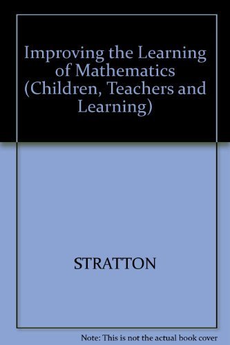 Improving the Learning of Mathematics by John Backhouse | Goodreads