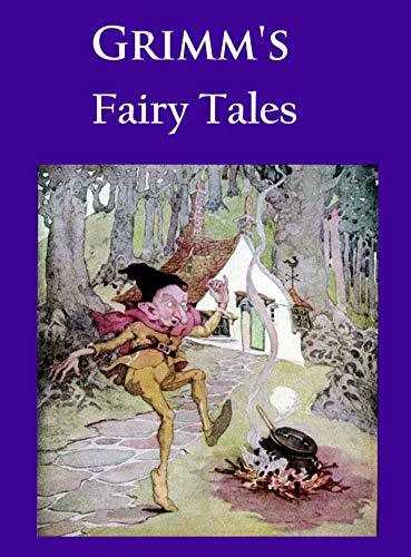 Grimm's Fairy Tales: ILLUSTRATED IN COLOR by Wilhelm Grimm | Goodreads