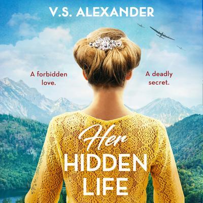 Her Hidden Life by V.S. Alexander | Goodreads