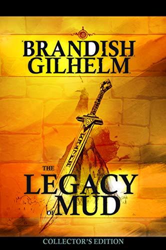 The Legacy of Mud: A Runehammer Trilogy: Collector's Edition: All 3 ...