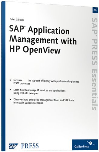 SAP Application Management with HP Openview: SAP Press Essentials 26 by ...