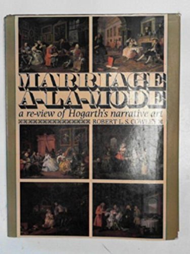 Marriage a La Mode: Re-view of Hogarth's Narrative Art by Robert L.S ...