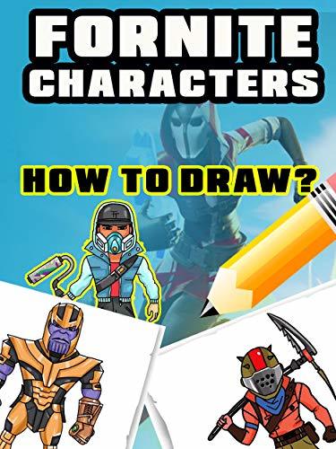 Learn to Draw Fortnite Characters step by step by Scott Grimmy | Goodreads