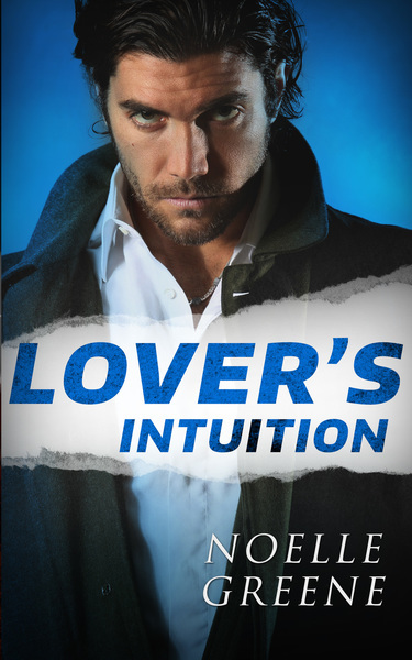 Lover's Intuition (Blue Mill, #1) by Noelle Greene | Goodreads