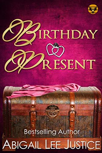 Birthday Present by Abigail Lee Justice | Goodreads