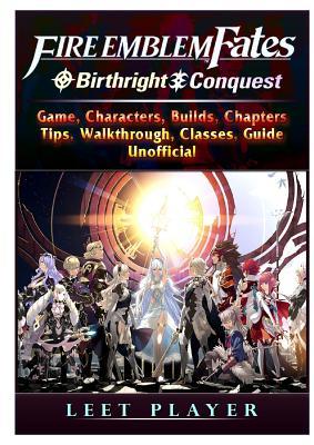 Fire Emblem Fates Conquest & Birthright Game, Characters, Builds ...