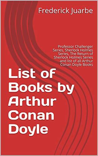 List of Books by Arthur Conan Doyle: Professor Challenger Series ...