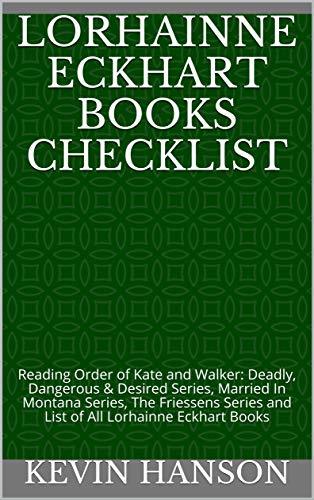 Lorhainne Eckhart Books Checklist: Reading Order of Kate and Walker: Deadly, Dangerous & Desired ...