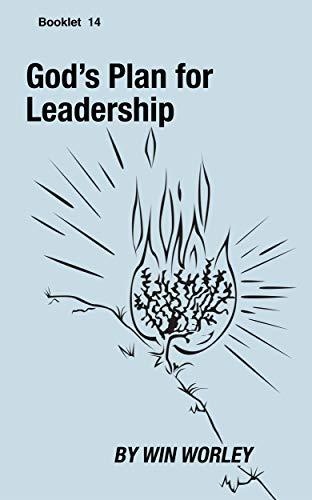 God's Plan for Leadership (Booklet Book 14) by Win Worley | Goodreads