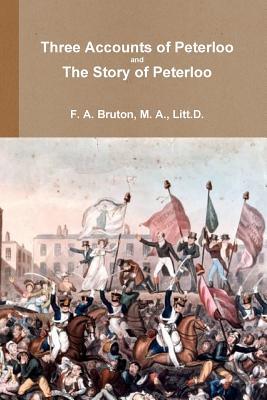 Three Accounts of Peterloo and The Story of Peterloo by Francis ...