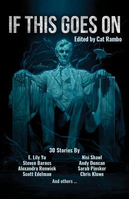 If This Goes On by Cat Rambo | Goodreads