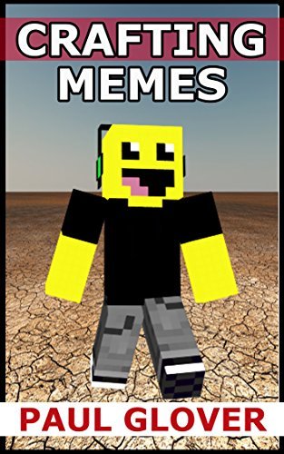 Crafting Memes: An Unofficial Minecraft Memes Book by Memes | Goodreads