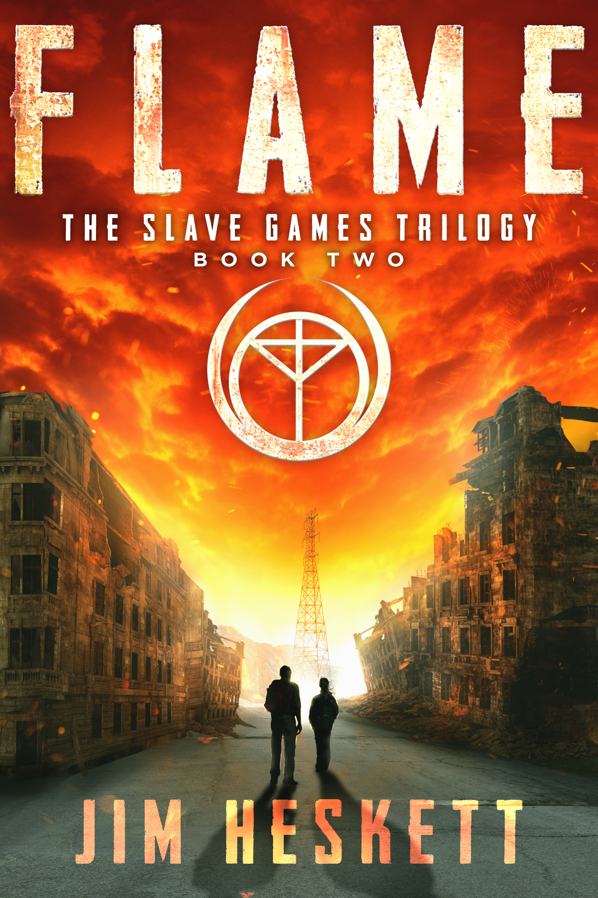 Flame (The Slave Games Trilogy Book 2) by Jim Heskett | Goodreads