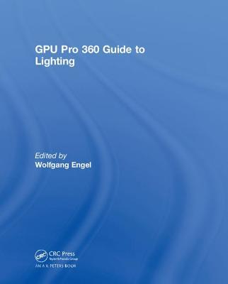 GPU Pro 360 Guide to Lighting by Wolfgang Engel | Goodreads