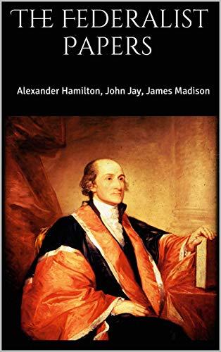 The Federalist Papers by John Jay | Goodreads