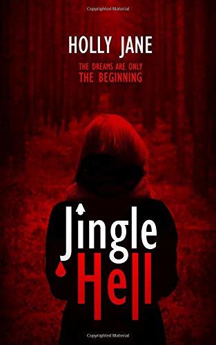 Jingle Hell: A Christmas Horror Short Story by Holly Jane | Goodreads