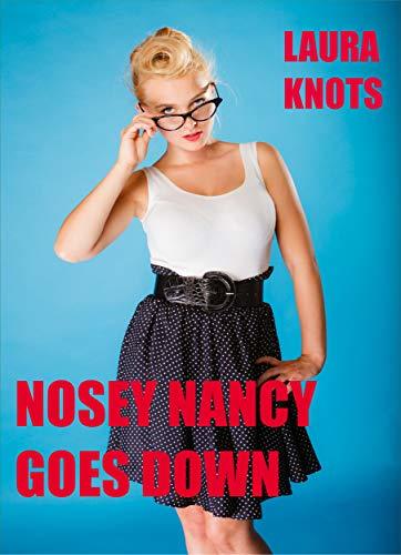 Nosey Nancy Goes Down by Laura Knots | Goodreads