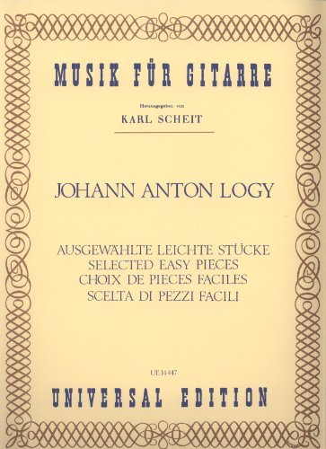 "Selected Easy Pieces" Edition for Guitar by Johann Anton Logy, edited ...
