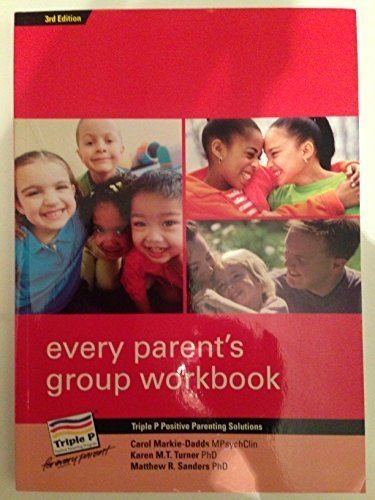 Every Parent's Group Workbook Triple P Positive Parenting Solutions by ...