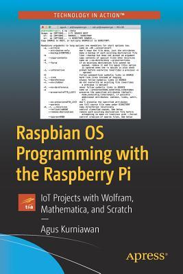 Raspbian OS Programming with the Raspberry Pi: IoT Projects with ...