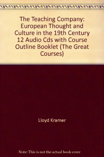 The Teaching Company: European Thought and Culture in the 19th Century ...
