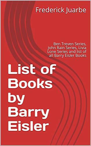 List of Books by Barry Eisler: Ben Treven Series, John Rain Series ...