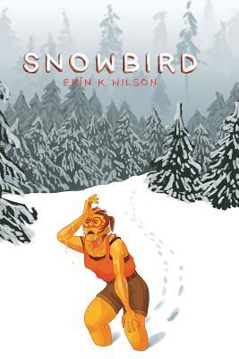 Snowbird by Erin K. Wilson | Goodreads