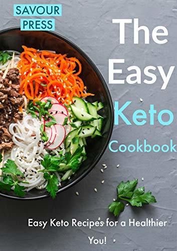 Keto Made Easy: Easy Ketogenic Recipes for Weightloss! by Savour Press ...