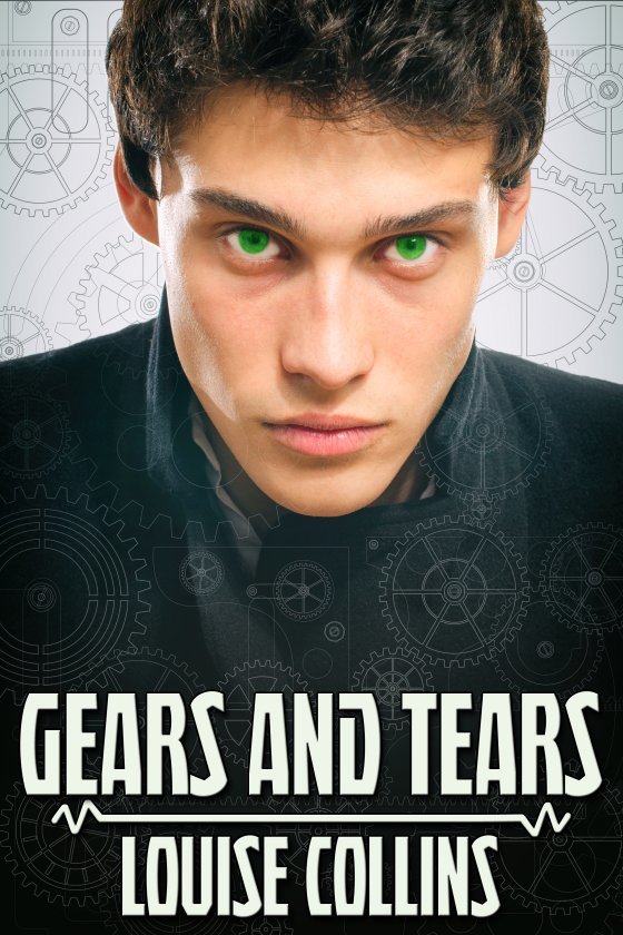 Gears and Tears by Louise Collins | Goodreads