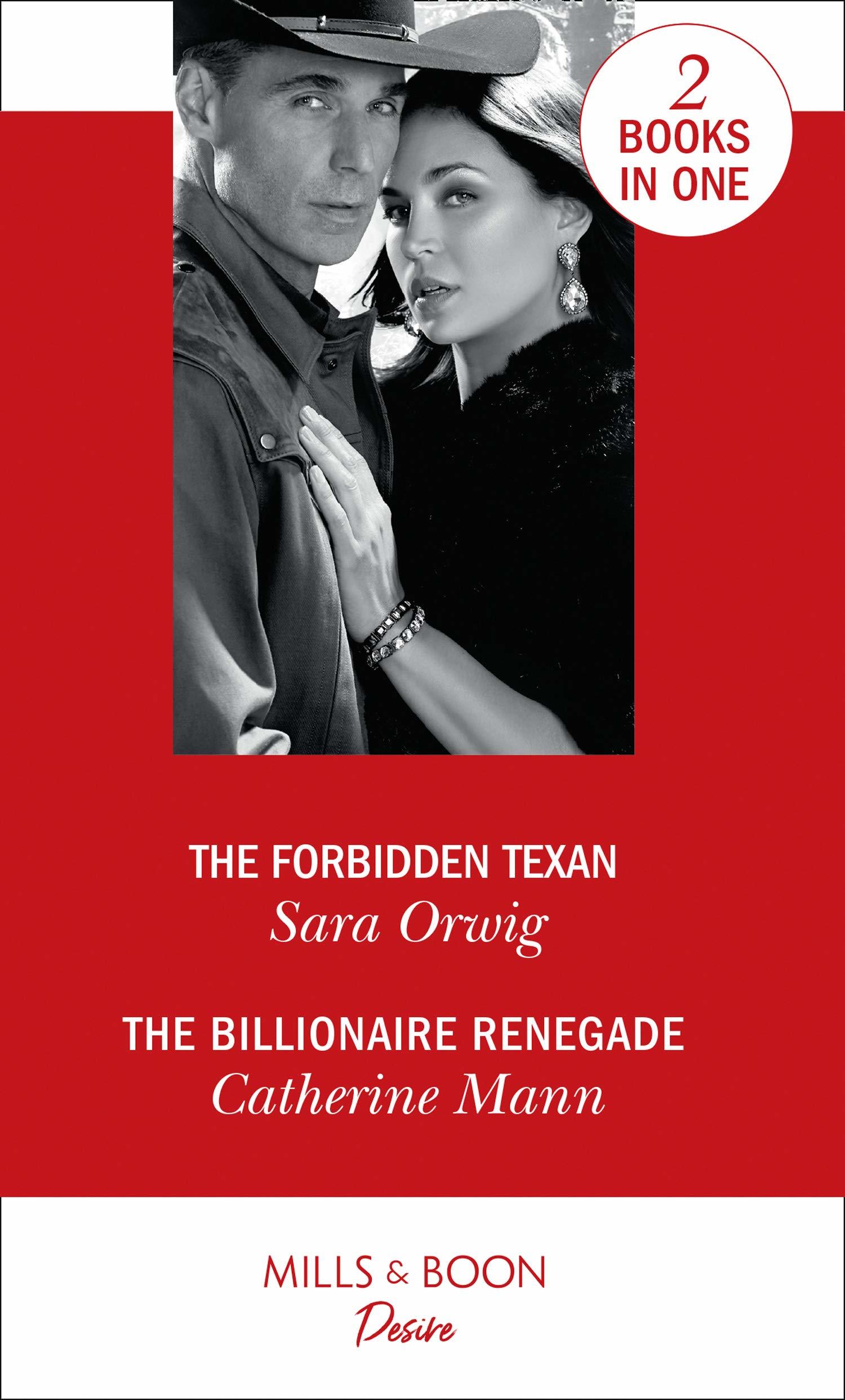 The Forbidden Texan / The Billionaire Renegade by Sara Orwig | Goodreads