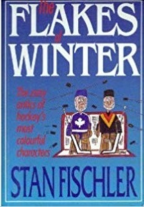 The Flakes of Winter by Stan Fischler | Goodreads