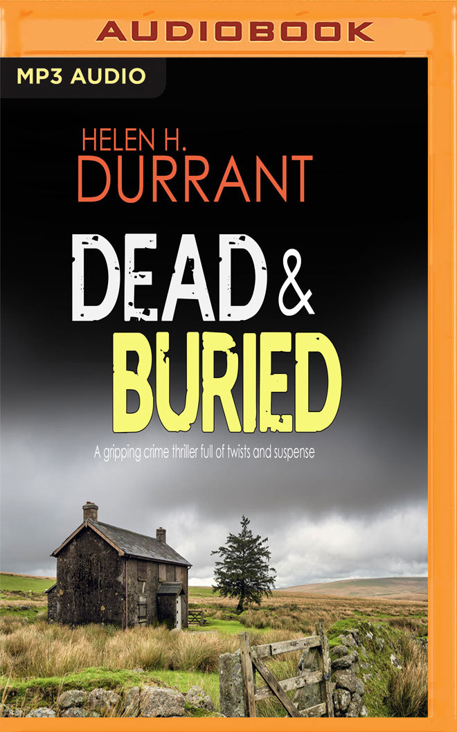 Dead and Buried (Calladine & Bayliss, #4) by Helen H. Durrant | Goodreads