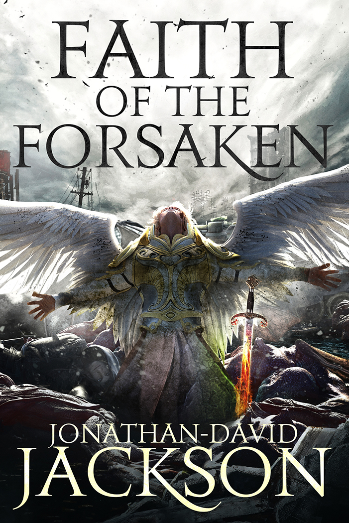 Faith of the Forsaken by Jonathan-David Jackson | Goodreads