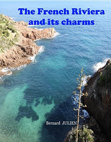The French riviera and its charms by Bernard Julien | Goodreads