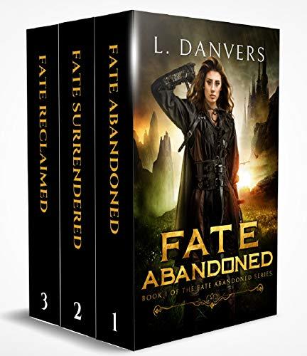 Fate Abandoned: The Complete Series by L. Danvers | Goodreads
