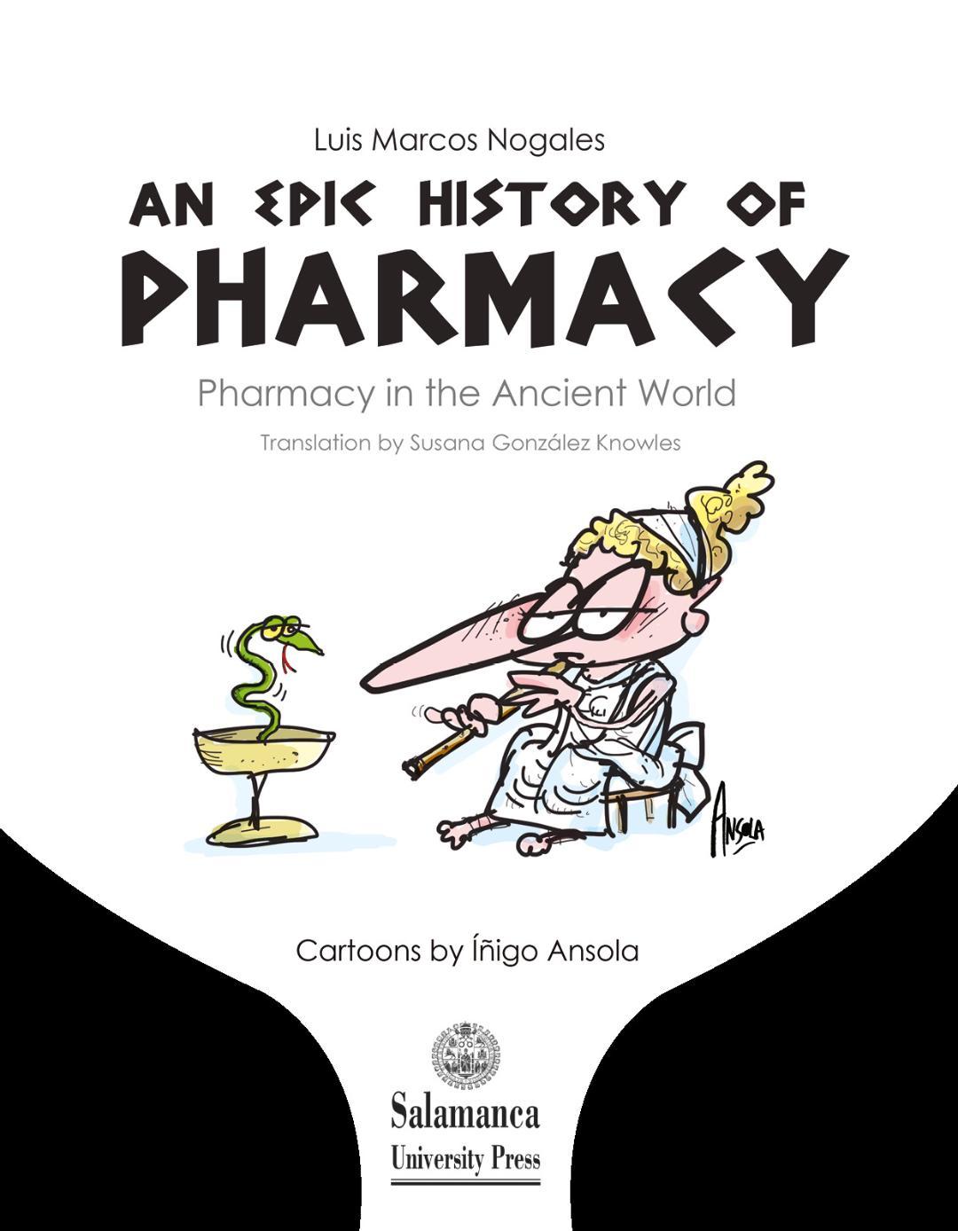 An epic history of pharmacy : pharmacy in the ancient world by Luis ...