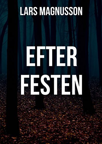 Efter festen by Lars Magnusson | Goodreads